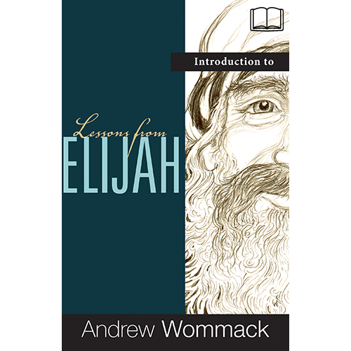 Introduction to Lessons From Elijah — Andrew Wommack Ministries Canada
