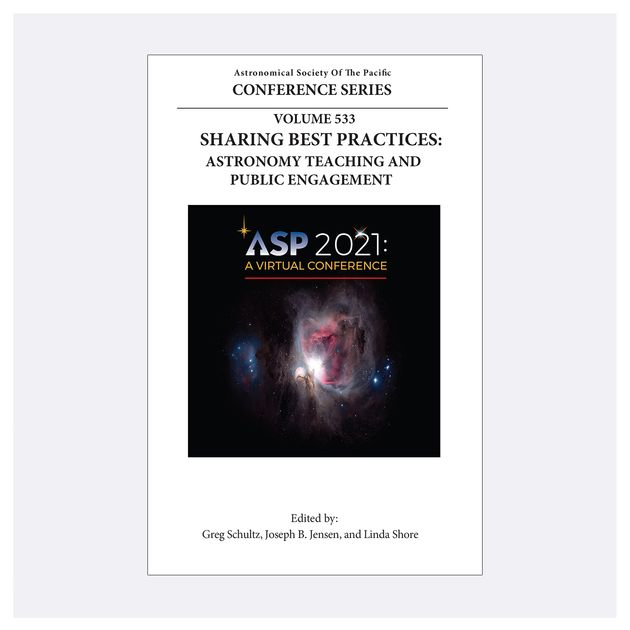 Vol. 533- ASP2021: Sharing Best Practices: Astronomy Teaching and ...