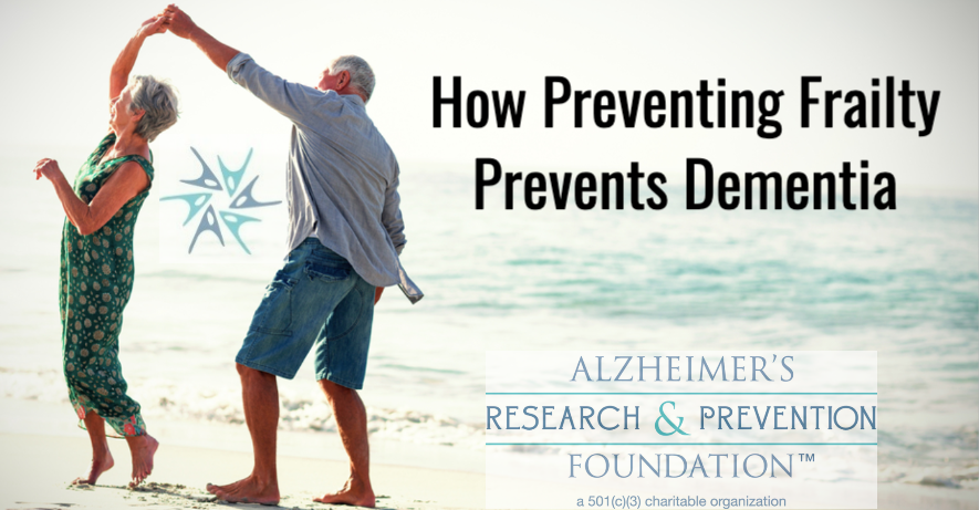 How Preventing Frailty Can Prevent Dementia Webinar– VIDEO RECORDING ...