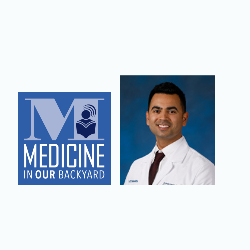 Medicine in our Backyard with Dr. Sohaib Hashmi