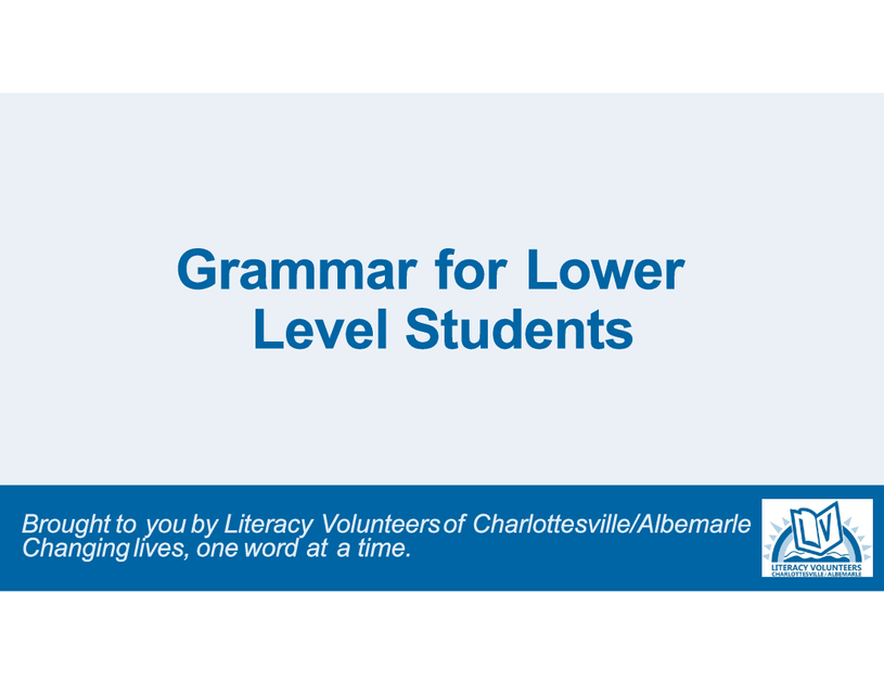 Grammar for the Low-Level Student - 2025 — LVCA